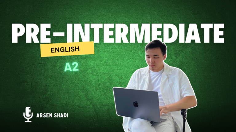 Ағылшын тілі | Pre-Intermediate – Shadi Courses – Онлайн тіл мектебі